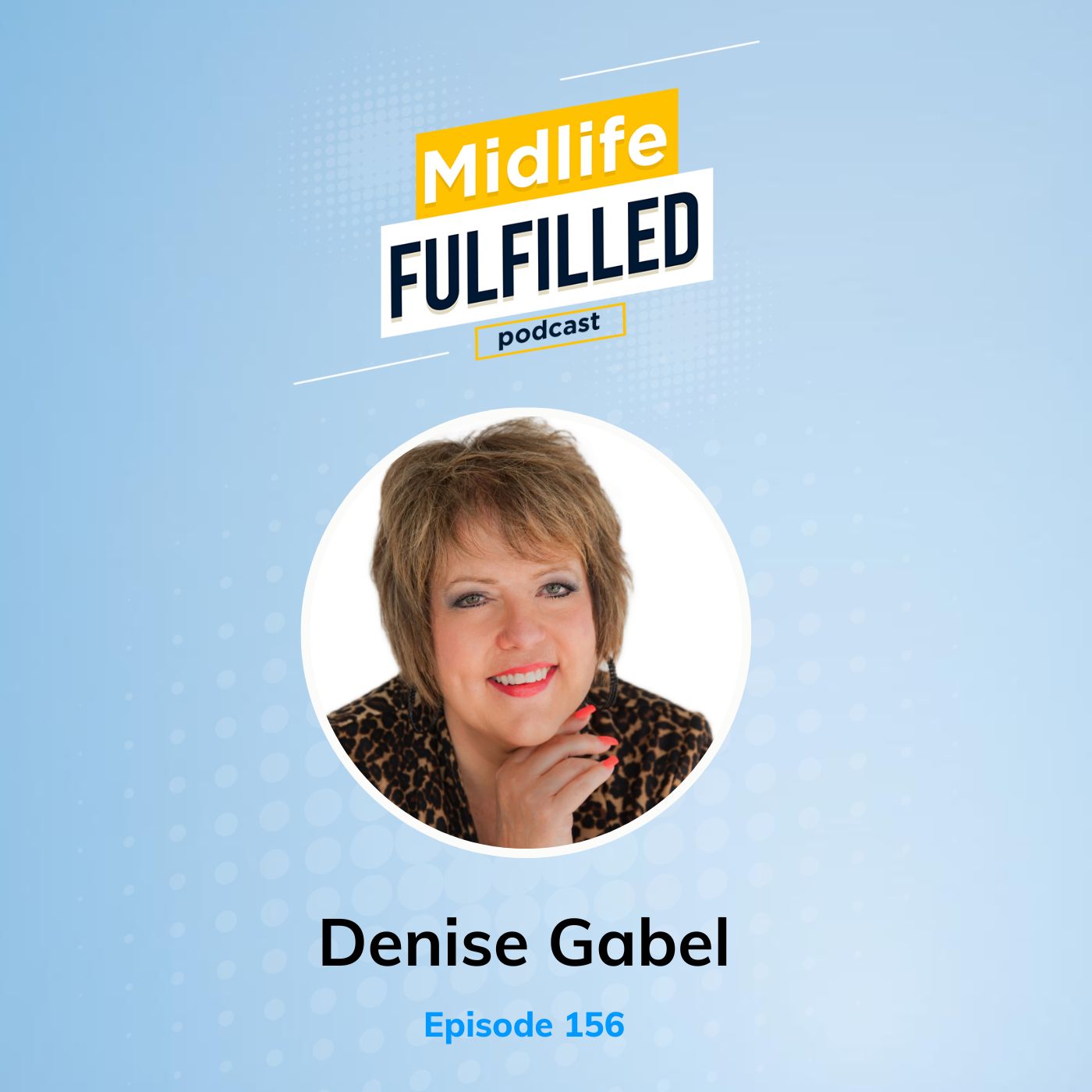 Unpacking Mindset Mastery through Can-Do-Ology™ with Denise Gabel